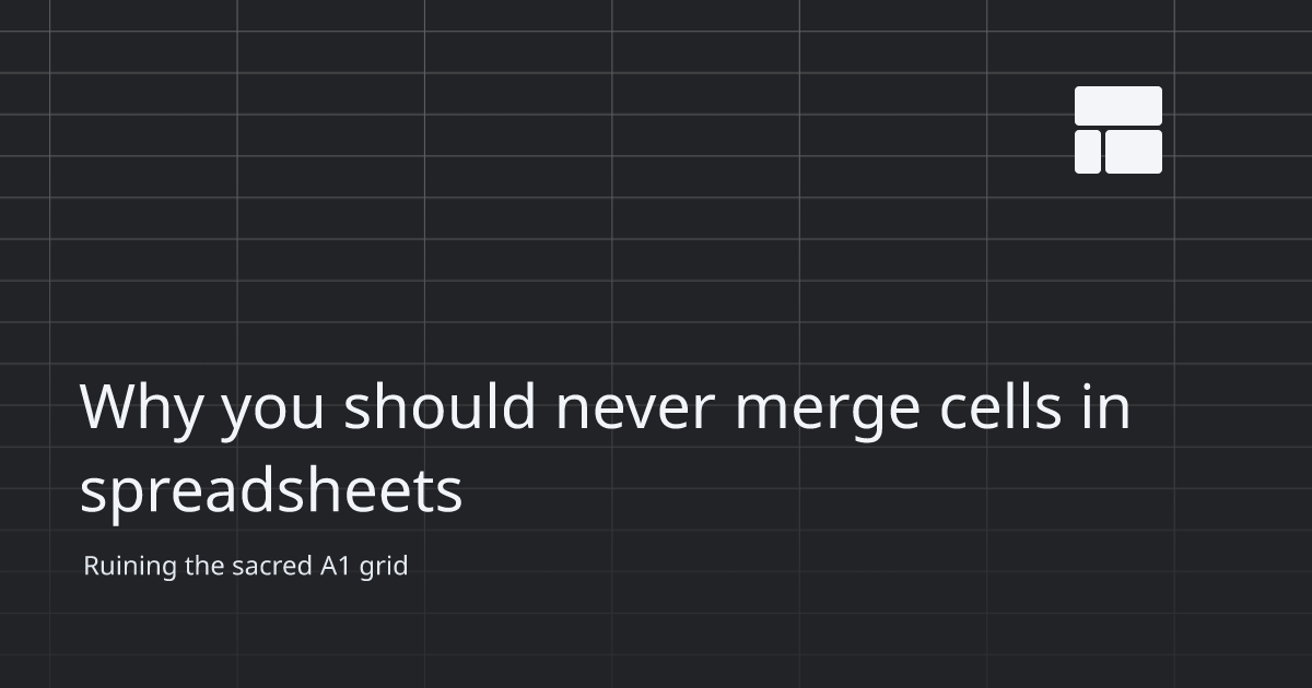 Why you should never merge cells in spreadsheets - Subset Blog - Subset Why you should never merge cells in spreadsheets - Subset Blog - Subset